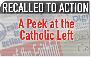 Recalled to Action: A Peek at the Catholic Left - The American TFP