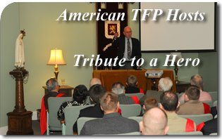 American TFP Hosts Tribute to a Hero - The American TFP