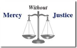 Mercy Without Justice & Justice Without Mercy: Catholic Teaching