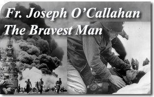 Fr. Joseph O’Callahan: The Bravest Man | TFP