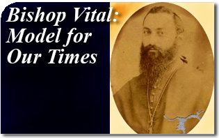 Bishop Vital: Model for Our Times - The American TFP