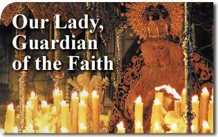 Our Lady, Guardian of the Faith - The American TFP