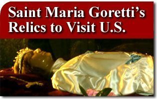 Relics of Saint Maria Goretti to Visit Eastern United States - The ...