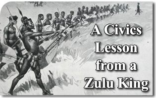 A Civics Lesson from a Zulu King - The American TFP