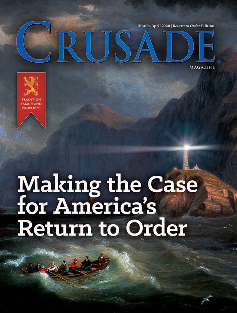 Crusade Magazine, Current and Previous Issues - The American TFP